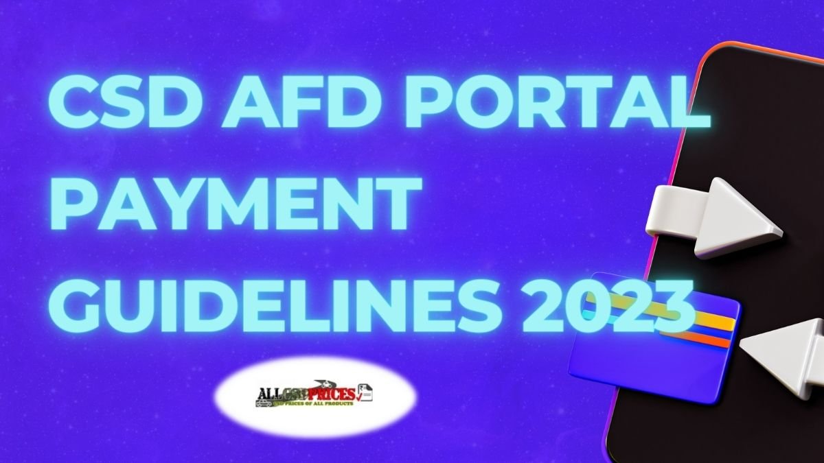 CSD Payment System for AFD Items 2023 | CSD AFD Online Payment 2023 PDF